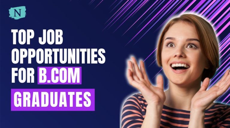 Top Job Opportunities for B.Com Graduates in India - Nandakini